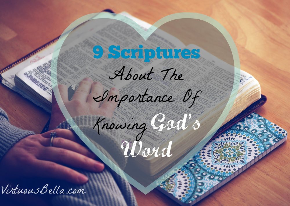 9 Scriptures About The Importance Of Knowing God’s Word - BibleVerses.com
